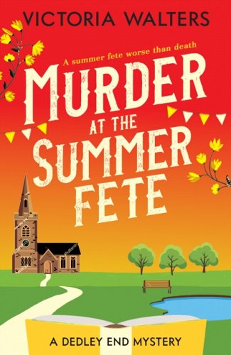 Murder At The Summer Fete Hardman And Swainson
